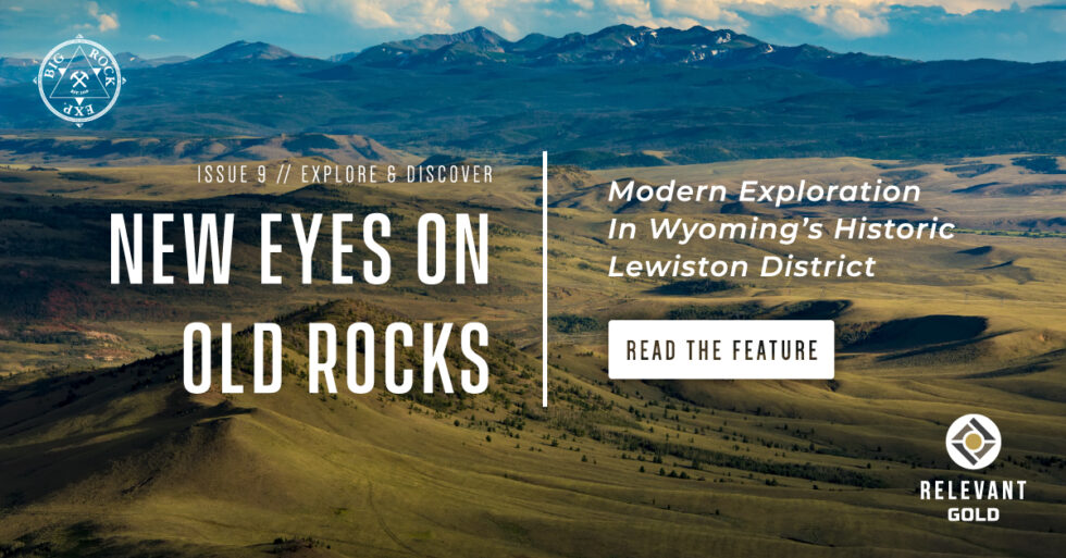 Explore & Discover: Issue 9 is out now! - Big Rock Exploration